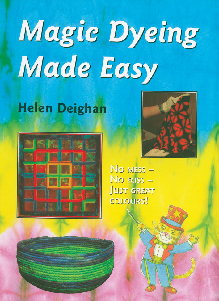 Magic Dyeing Made Easy - Craft and Canvas